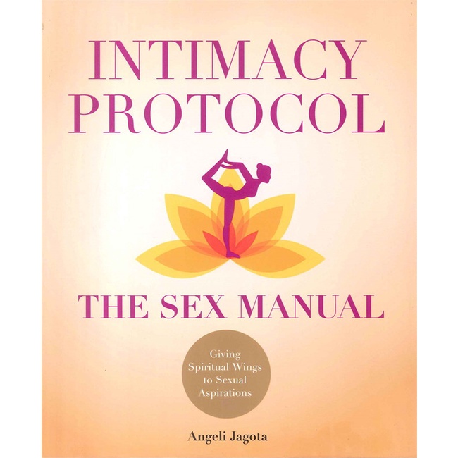 หนังสือ Intimacy Protocol The Sex Manual Giving Spiritual Wings To