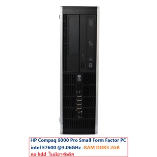 คอม HP Compaq 6000 Pro Small Form Factor PC -intel E7600 @3.06GHz -DDR3 ...
