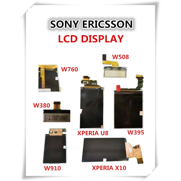 SONY ERICSSON XPERIA LCD P1/X10/U8/T250/T303/T715/W205/W302/W350/W380 ...