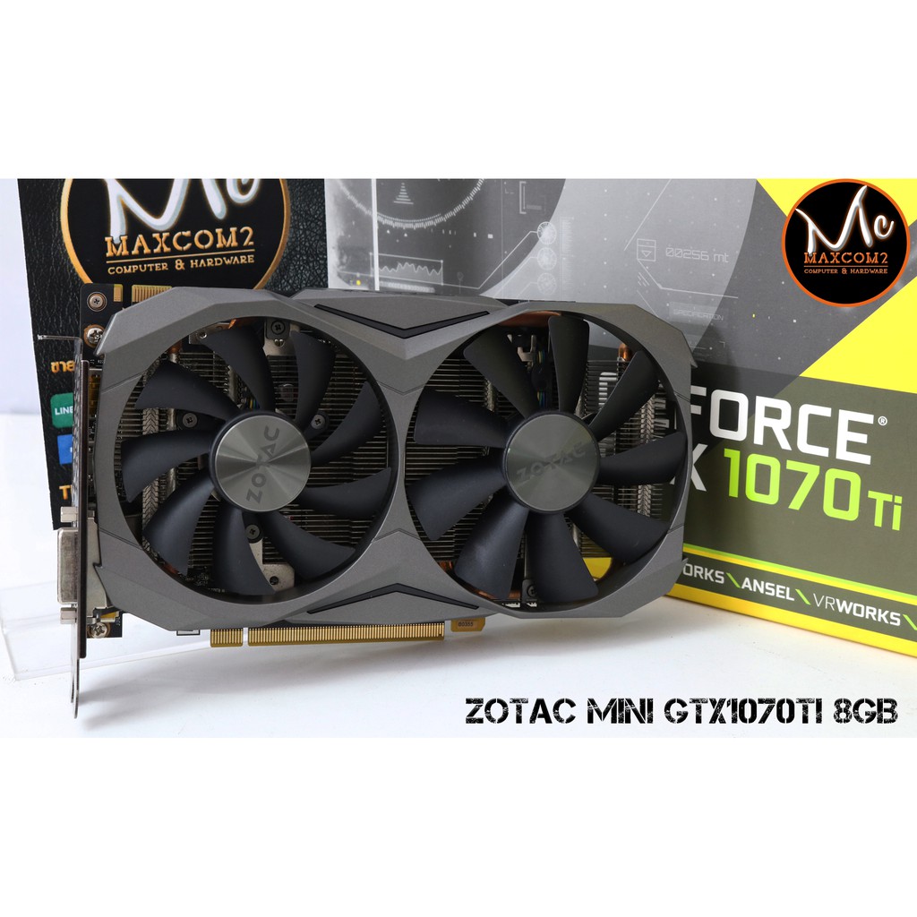 การ์ดจอ VGA ZOTAC GTX 1070TI MINI 8GB 256BIT สินค้ามือสอง ไม่มีกล่อง มี ...