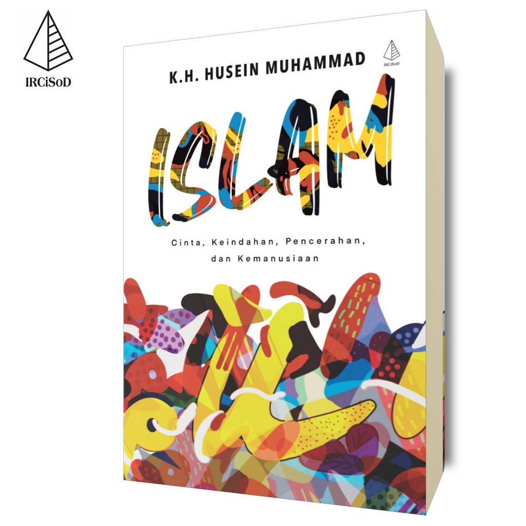 อิสลาม; รัก ความงาม การตรัสรู้ และ ความเป็นมนุษย์ - KH Hussein Muhammad | Shopee Thailand