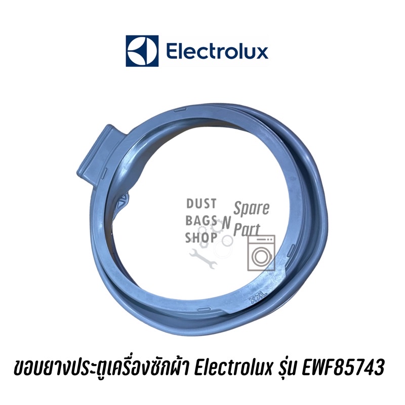 พร้อมส่ง ขอบยางประตูเครื่องซักผ้า Electrolux รุ่น EWF85743 | Shopee ...