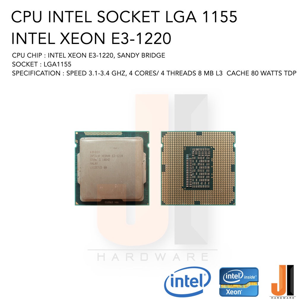 CPU Intel Xeon E3-1220 4 Cores/ 4 Threads 3.1-3.4 Ghz 8 MB L3 Cache 80 ...