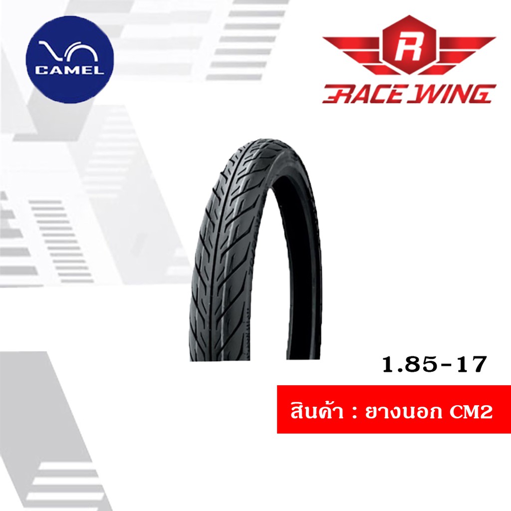 เก็บเงินปลายทาง 🚚 ยาง Camel 1.85 - 17 ยางนอกคาเมล ลายไฟ CM2 แก้มเตี้ย ...