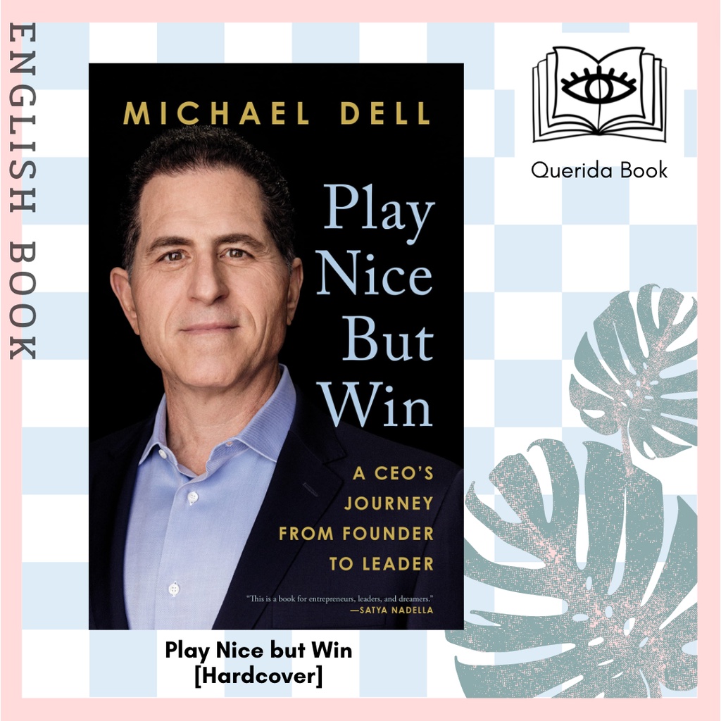 [Querida] หนังสือภาษาอังกฤษ Play Nice but Win : A Ceo's Journey from ...