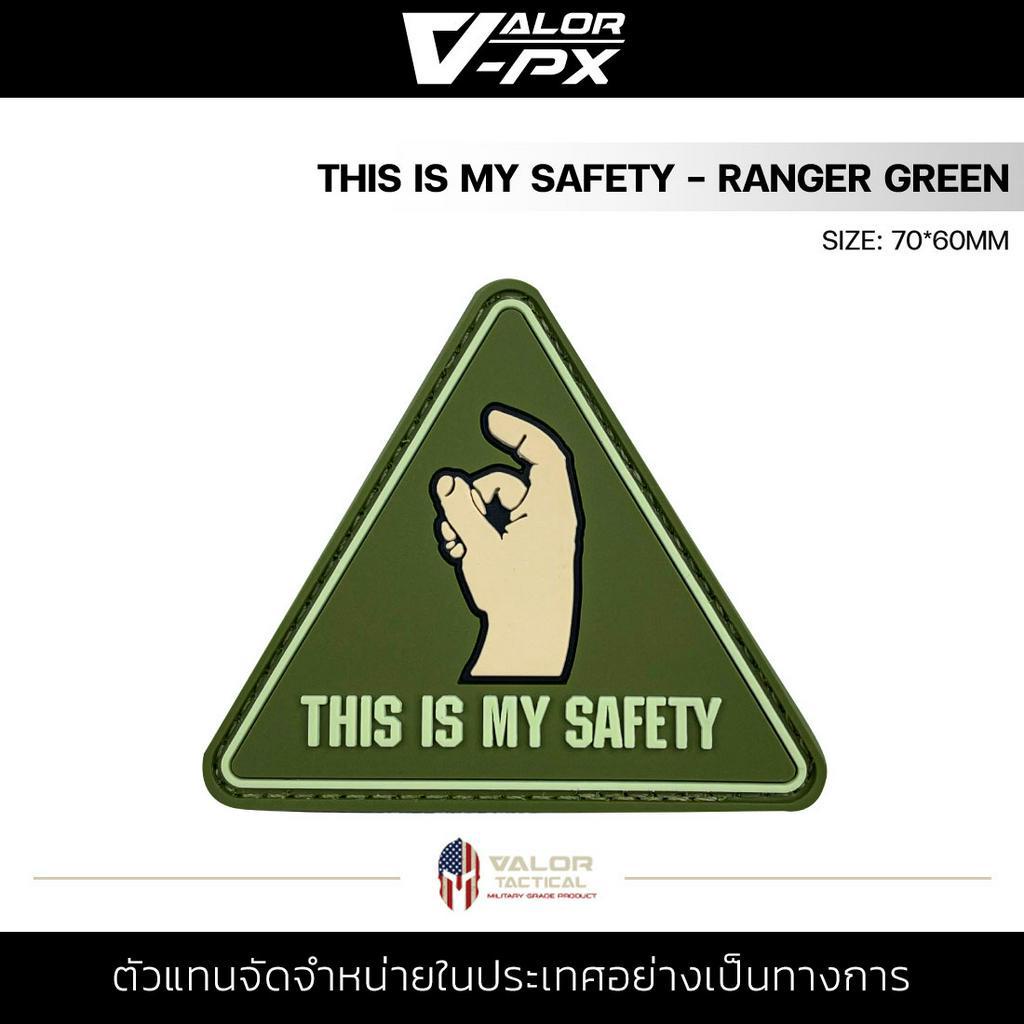 VALOR PX - PVC Patches - this is my safety - Ranger green แผ่นแพทช์ ขนาด 70x60mm แพทช์ตีนตุ๊กแก ...