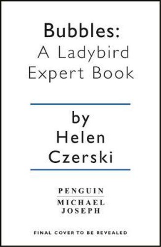 Bubbles: A Ladybird Expert Book โดย Helen Czerski (ฉบับสหราชอาณาจักร ปก ...