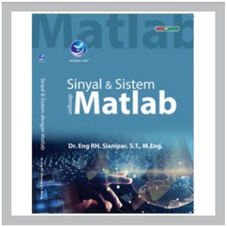 หนังสือสัญญาณและระบบโดยใช้ Matlab ผู้แต่ง Dr Eng RH Sianippar | Shopee ...