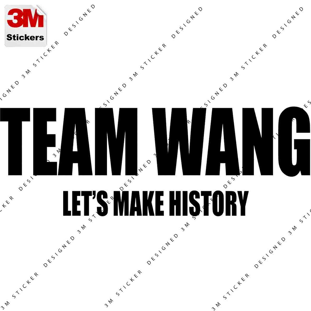 TEAM WANG Let's make history สติ๊กเกอร์ 3M ลอกออกไม่มีคราบกาว Removable ...