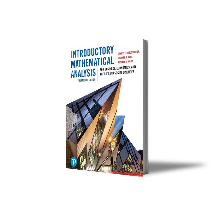 (C221) 9780134141107 INTRODUCTORY MATHEMATICAL ANALYSIS: FOR BUSINESS ...