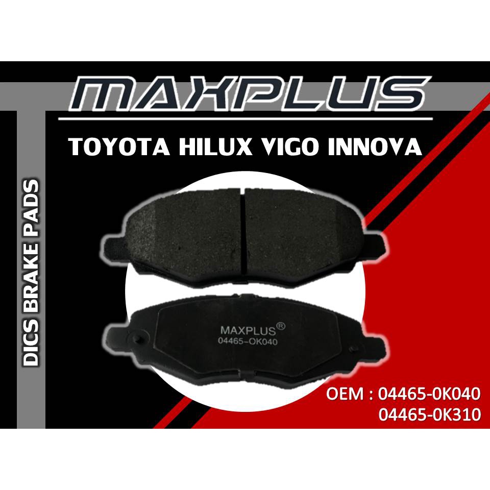 ผ้าเบรคหน้า TOYOTA HILUX VIGO INNOVA รหัส 04465-0K040/04465-0K310 ...