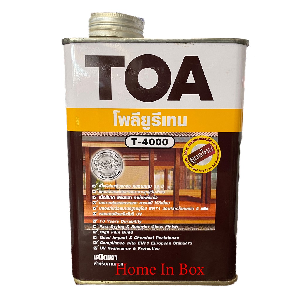 ทีโอเอ โพลียูรีเทน T-4000 1/4 แกลอน ชนิดเงาสำหรับภายนอก TOA Polyurethane เหมาะกับไม้ทุกชนิด พื้น ...
