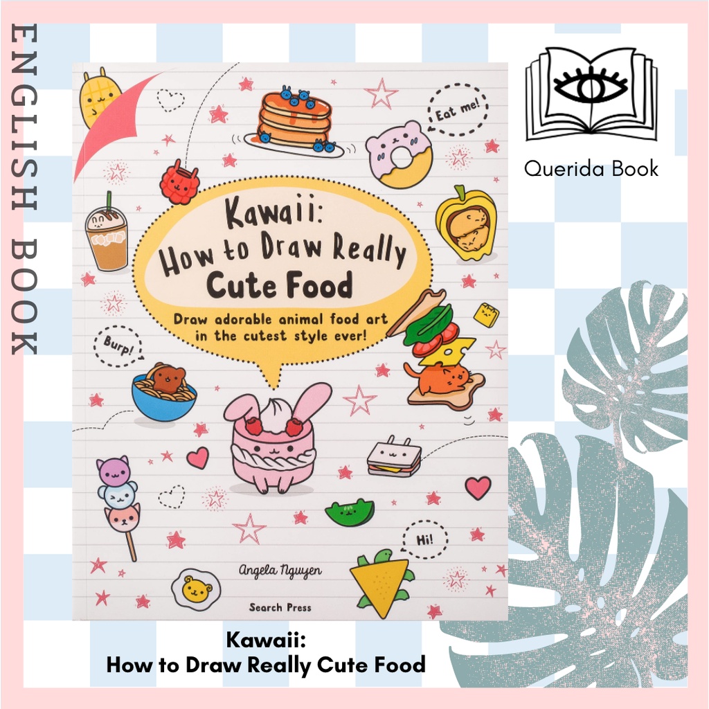 [Querida] Kawaii How to Draw Really Cute Food : Draw Adorable Animal ...