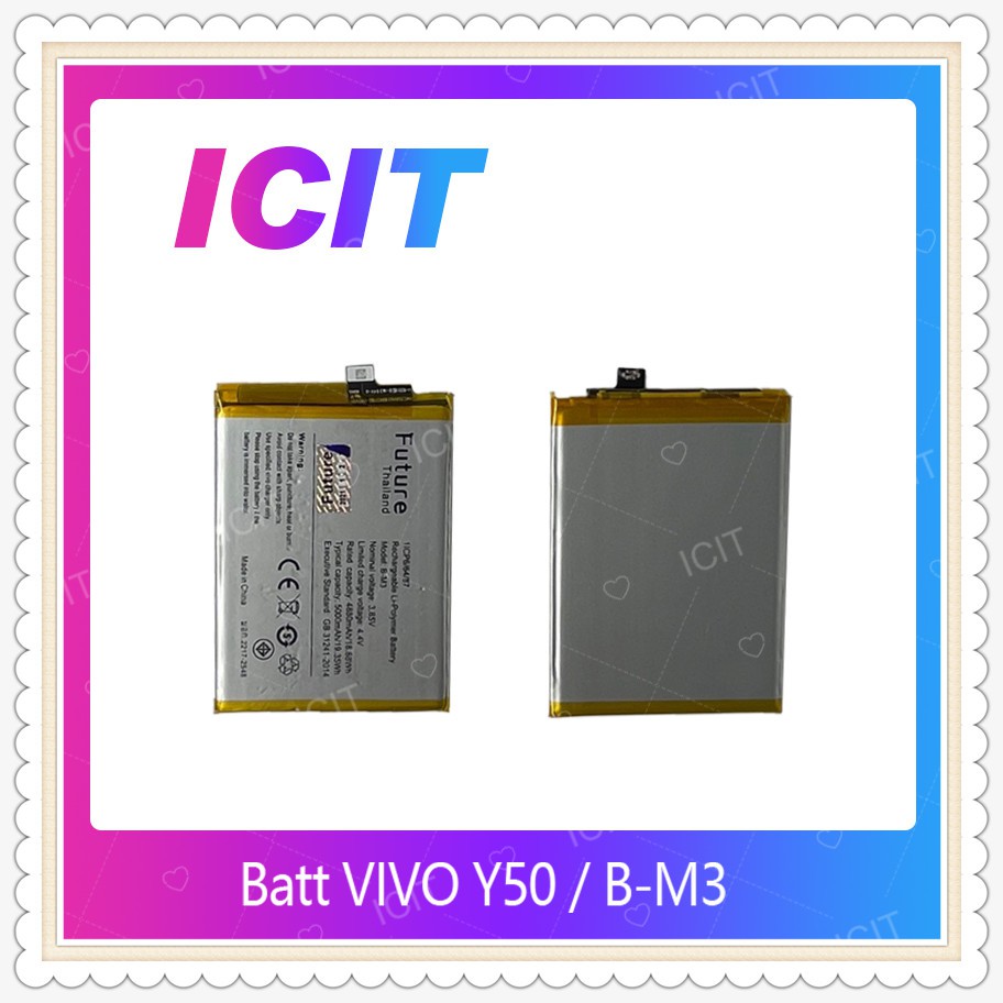 Battery VIVO Y30 / Y50 / B-M3 อะไหล่แบตเตอรี่ Battery Future Thailand ...