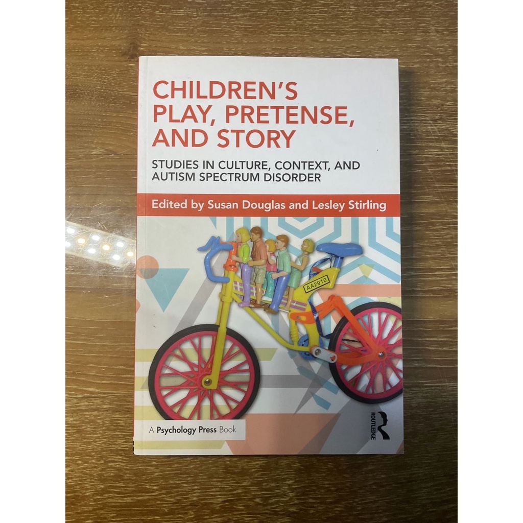 Children's Play, Pretense, and Story: Studies in Culture, Context,and ...