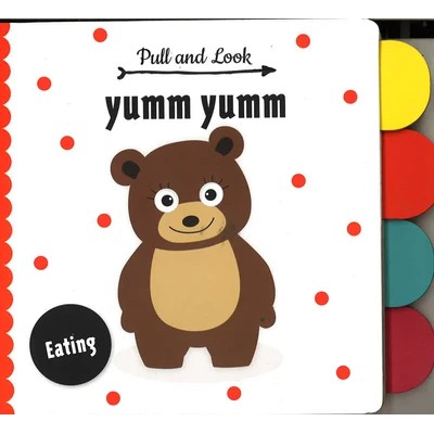 Pull and Look: Snore Snore yumm yumm splish splash hurray hurray ...