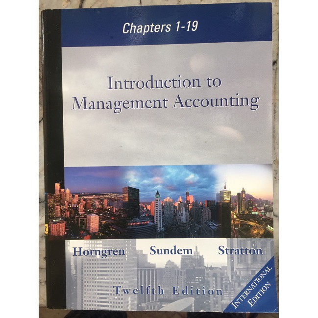 Introduction to Management Accounting (Chapters 1-19) / Horngren ... Introduction to Management Accounting (Chapters 1-19) / Horngren ...