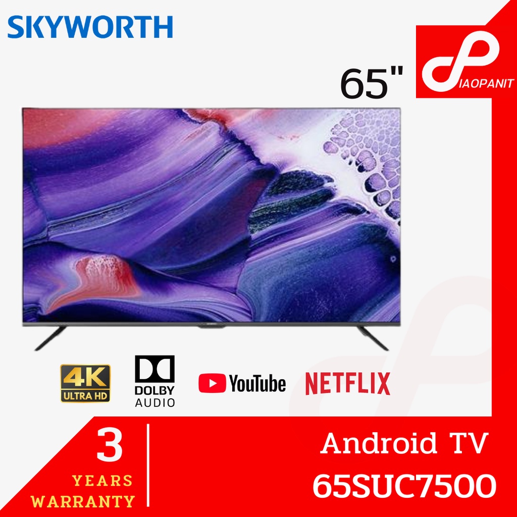 SKYWORTH 65" Android TV 4K UHD Smart TV รุ่น 65SUC7500 | Shopee Thailand