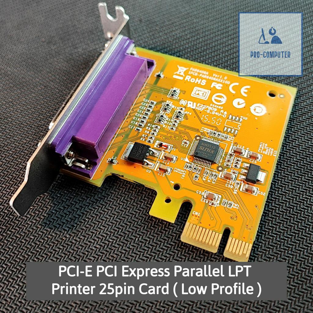 การ์ด PCI Express Parallel Port DB25 25Pin PCIE ต่อเครื่องพิมพ์ดอท LPT การ์ดสั้น Low Profile ...