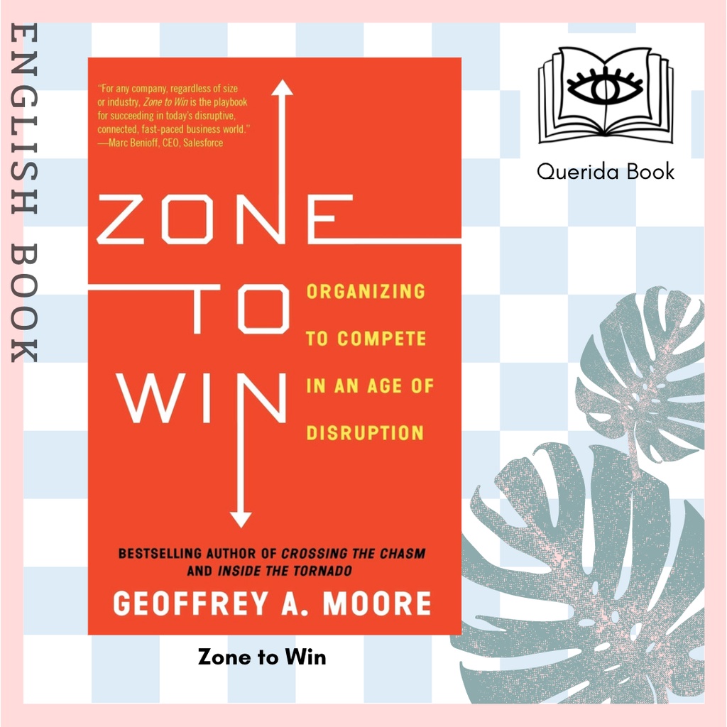 [Querida] หนังสือภาษาอังกฤษ Zone to Win : Organizing to Compete in an ...