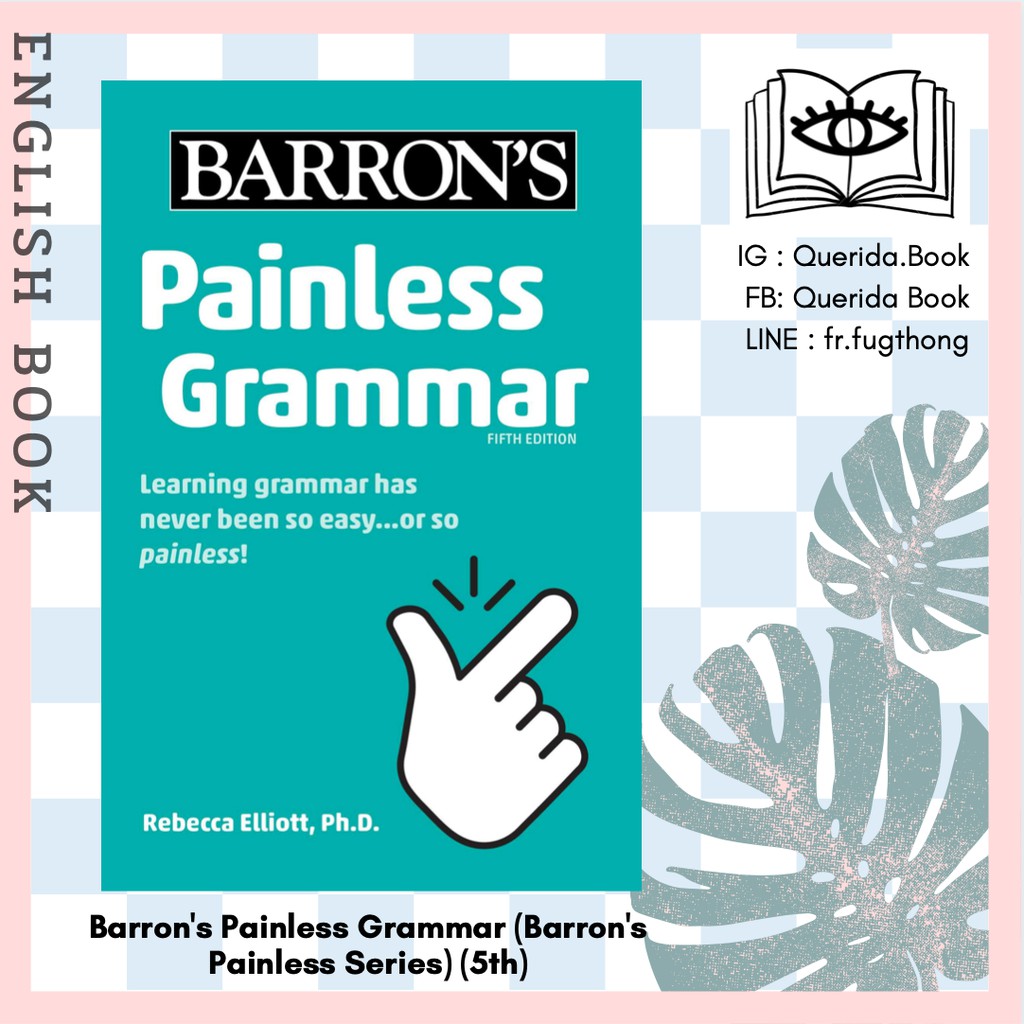 [Querida] หนังสือภาษาอังกฤษ Barron's Painless Grammar (Barron's Painless Series) (5th) by ...