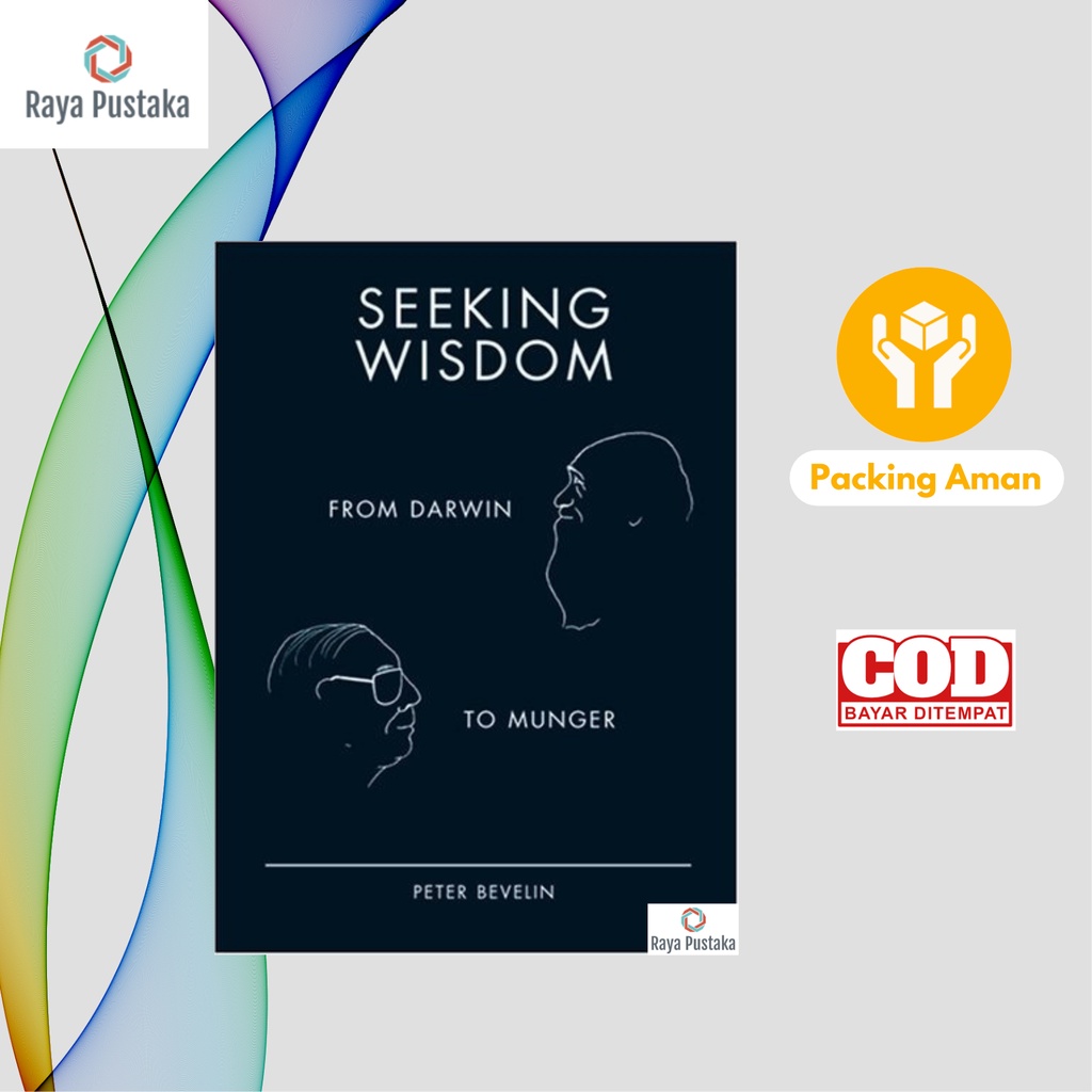 [ภาษาอังกฤษ] Seeking Wisdom: จาก Darwin To Munger โดย Peter Bevelin ...