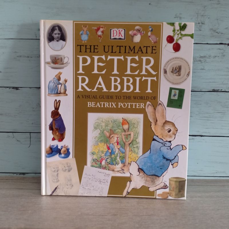 The Ultimate Peter Rabbit : A Visual Guide to the world of Beatrix ...