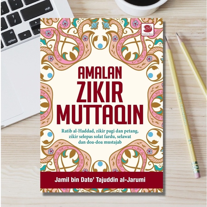 Practice Of Remembrance Of Dhikrn (Jamil bin Dato Tajuddin Al-Jarumi ...