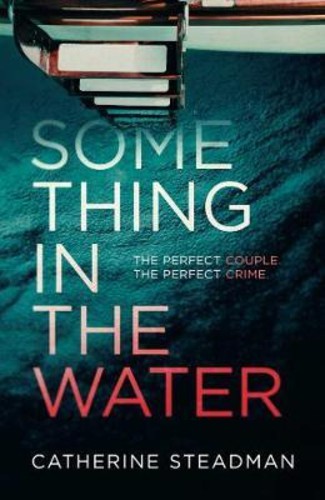 Something in The Water : The Gripping Reese Witherspoon Book Club Pick ...