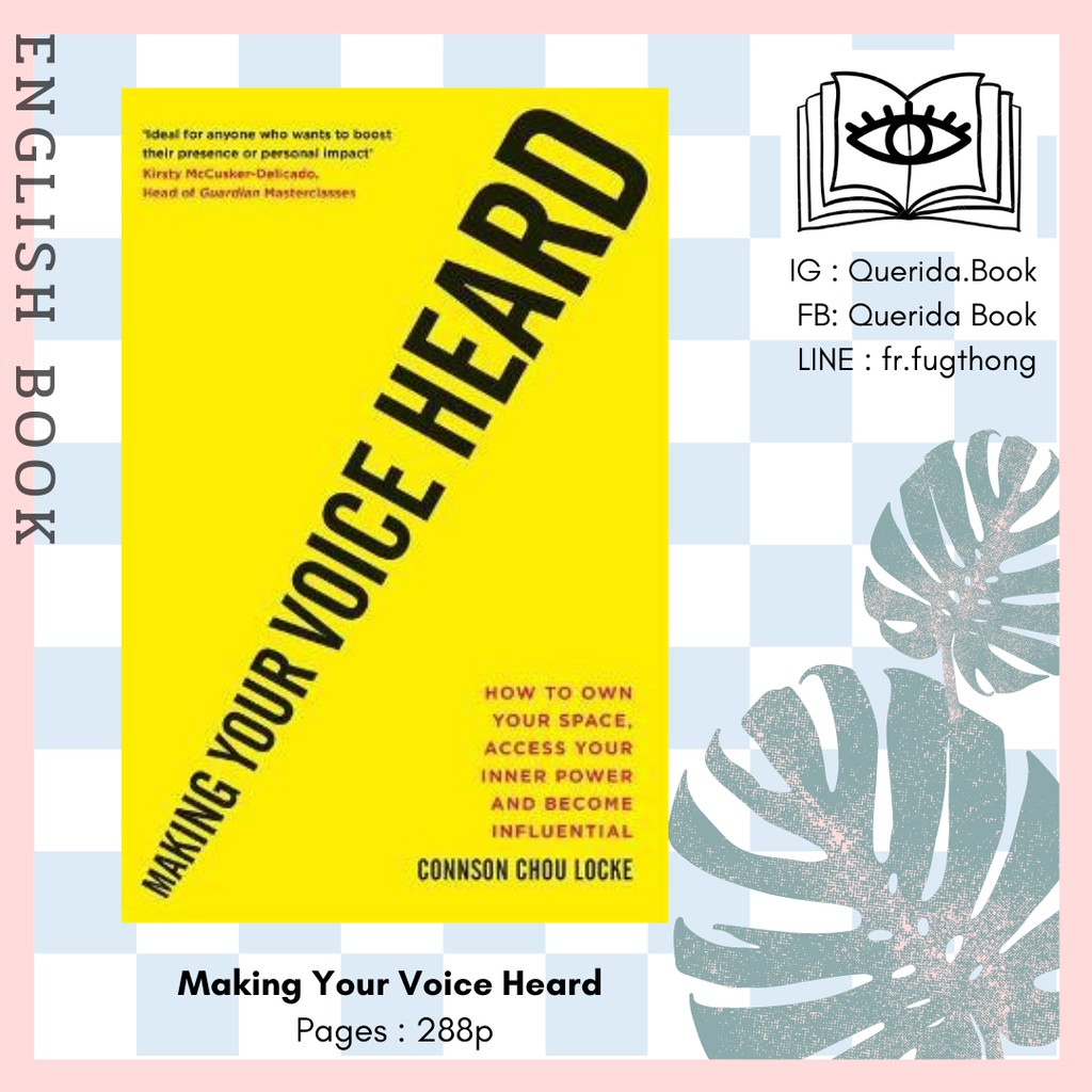 [Querida] หนังสือภาษาอังกฤษ Making Your Voice Heard : How to Own Your Space, Access Your Inner ...
