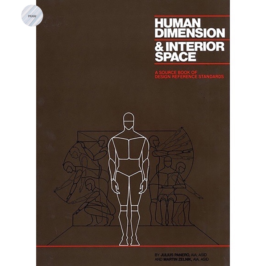 HUMAN DIMENSION & INTERIOR SPACE: A SOURCE BOOK OF DESIGN REFERENCE ...