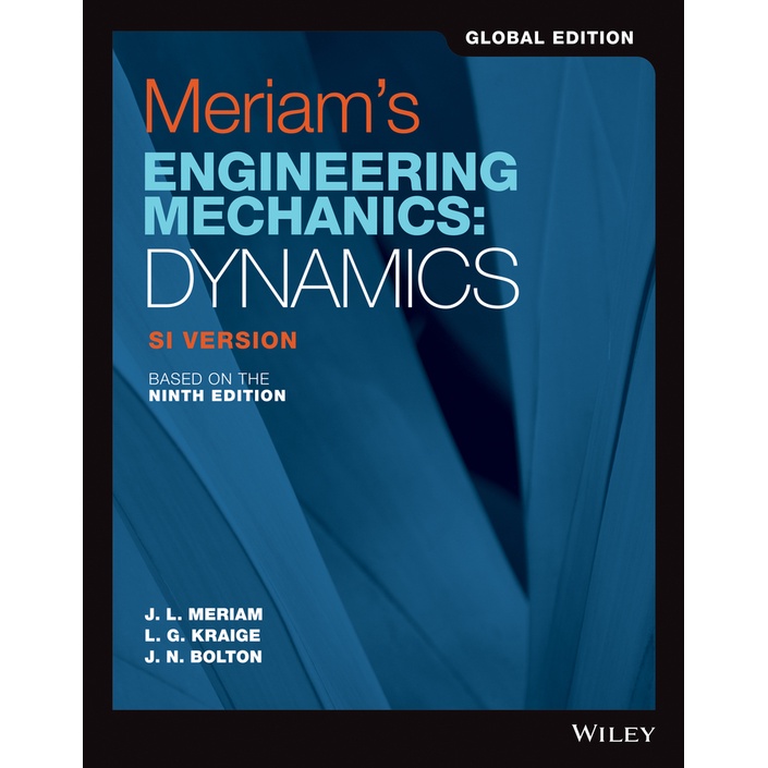 Meriam's Engineering Mechanics: Dynamics, SI Version, 9th Edition, Global Edition (Wiley ...