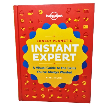Instant Expert A Visual Guide to the Skills You've Always Wanted ...