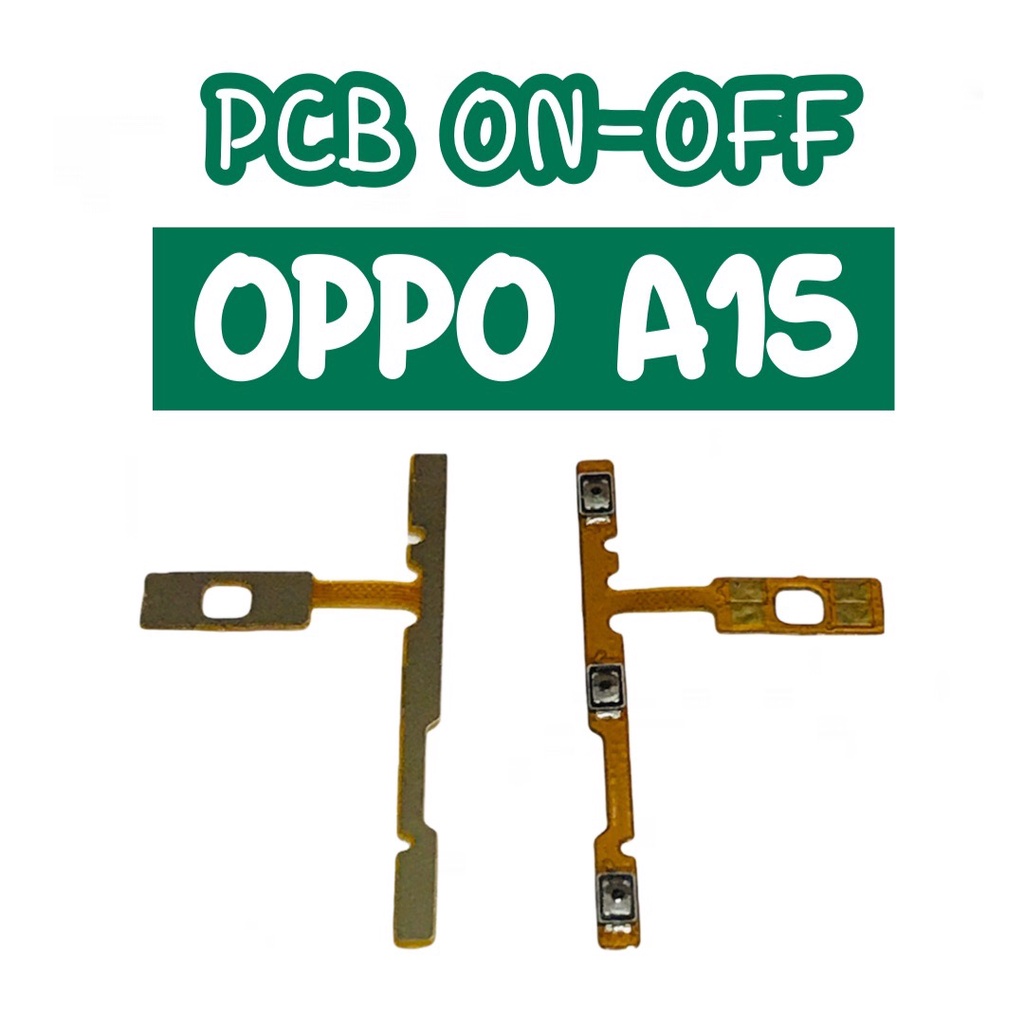 แพรสวิต ปิด - เปิด PCB on-off Oppo A15 แพรเปิด-ปิด oppo A15 แพรปุ่มสวิต ...
