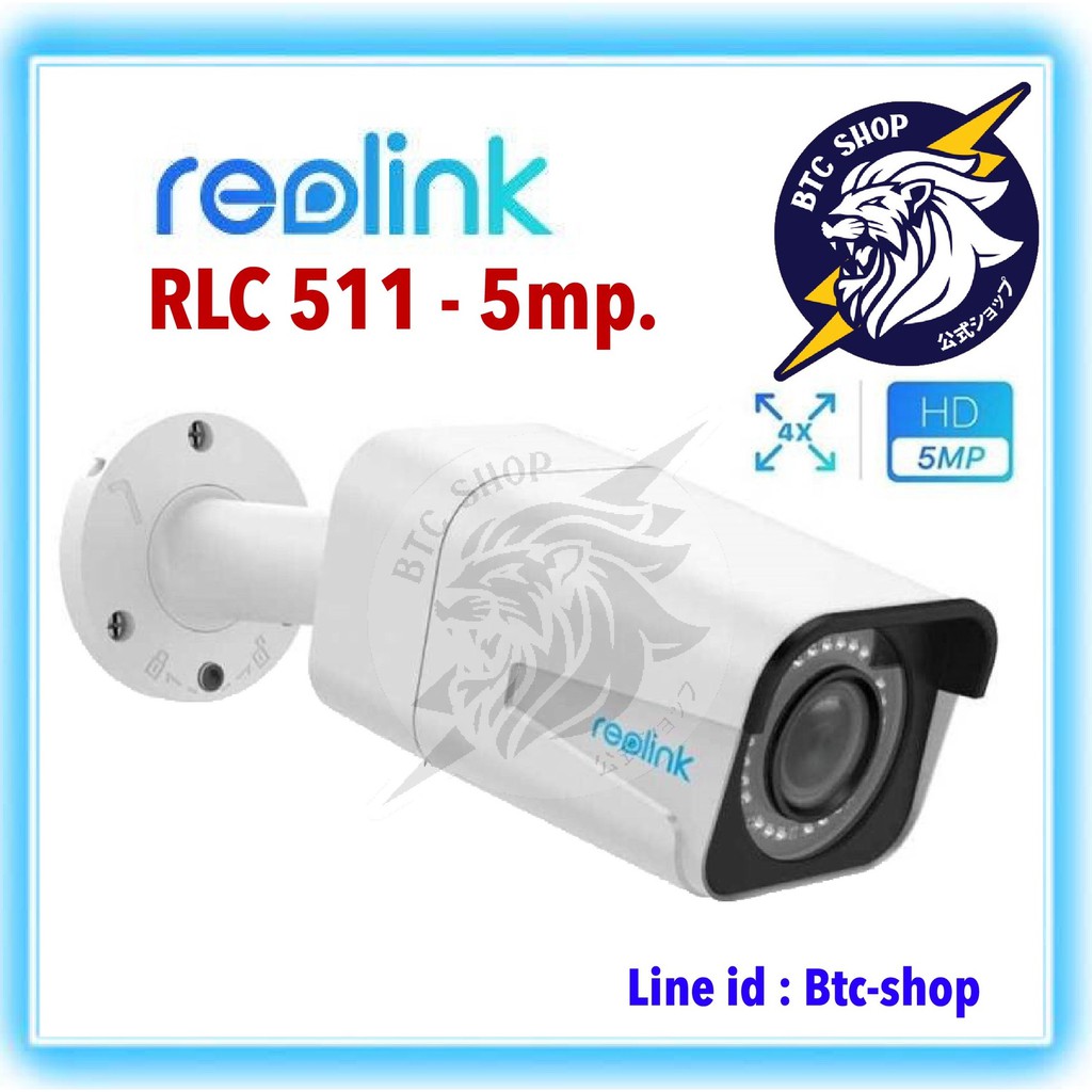 กล้องวงจรปิด Reolink RLC-511 - 5MP / PoE Bullet Security IP Camera 4X Optical Zoom | Shopee Thailand