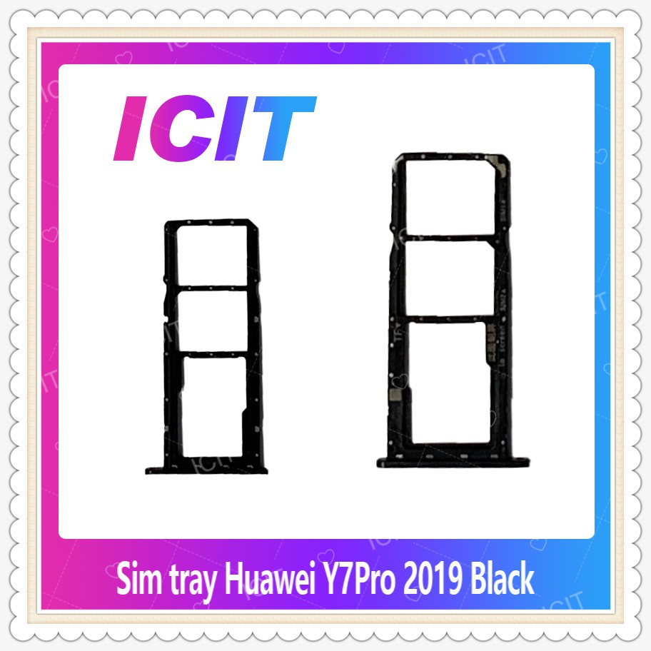SIM Huawei Y7 Pro 2019/Y7 2019 อะไหล่ถาดซิม ถาดใส่ซิม Sim Tray (ได้1 ...