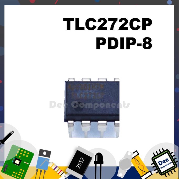 TLC272 Op - Amps PDIP-8 3 - 16 V -40°C TO 85°C TLC272CP TEXAS ...