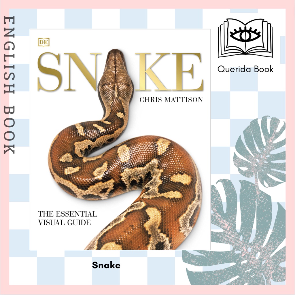 [Querida] Snake : The Essential Visual Guide (2ND) by Chris Mattison งู ...
