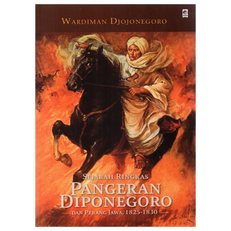 ประวัติศาสตร์ของ SUMMARY OF THE PRINCE OF DIPONEGORO และ JAVA WAR ...
