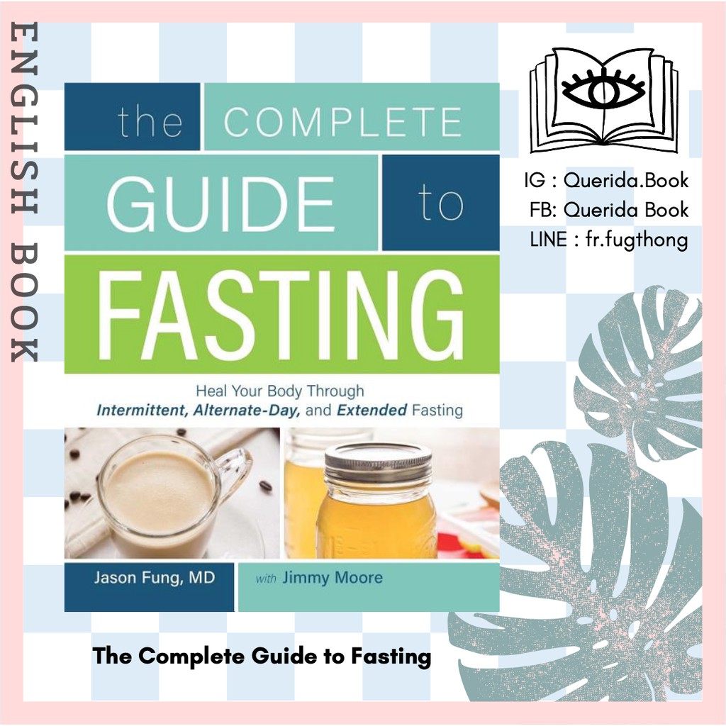 [Querida] หนังสือภาษาอังกฤษ The Complete Guide to Fasting : Heal Your ...