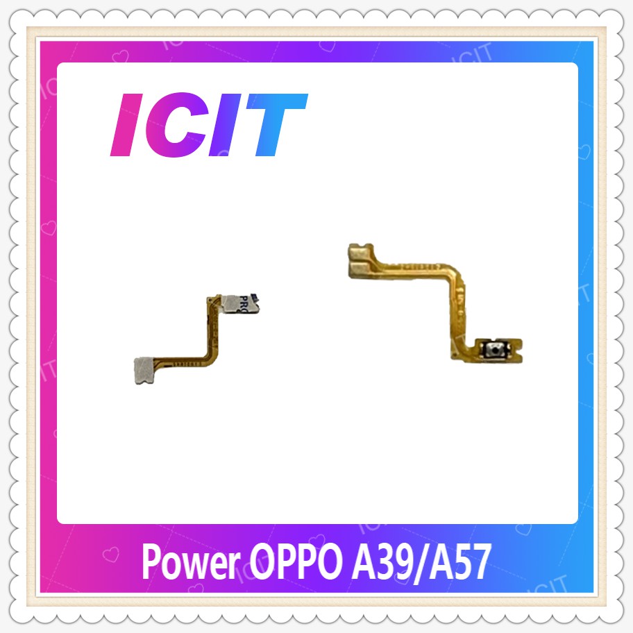 power OPPO A57/OPPO A39 อะไหล่แพรสวิตช์ ปิดเปิด Power on-off (ได้1ชิ้น ...