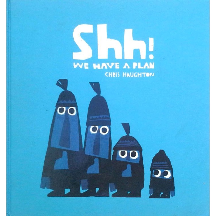 ้hk154 Shh! We have a plan by Chris Haughton หนังสือมือสอง ปกแข็ง ...