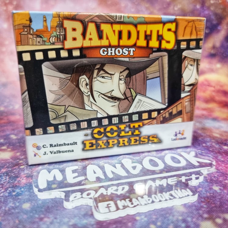 ภาคเสริม Colt Express : Bandit - Ghost Board game ขุมทรัพย์ม้าเหล็ก ...