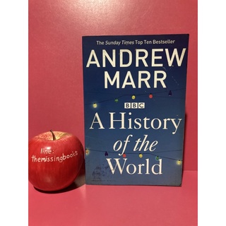 BBC A HISTORY OF WORLD : ANDREW MARR หนังสือมือสอง หนังสือภาษาอังกฤษมือ ...