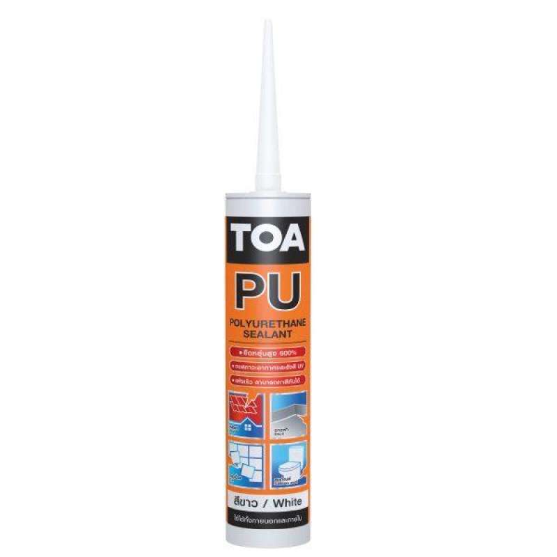 ทีโอเอ พียู โพลียูรีเทน ซีลแลนท์ TOA PU Sealant Polyurethane ขนาด 310มล (ทนรังสี UV,ยืดหยุ่นสูง ...