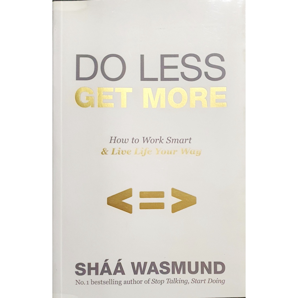 DO LESS GET MORE (How to Work Smart & Live Life Your Way) | Shopee Thailand