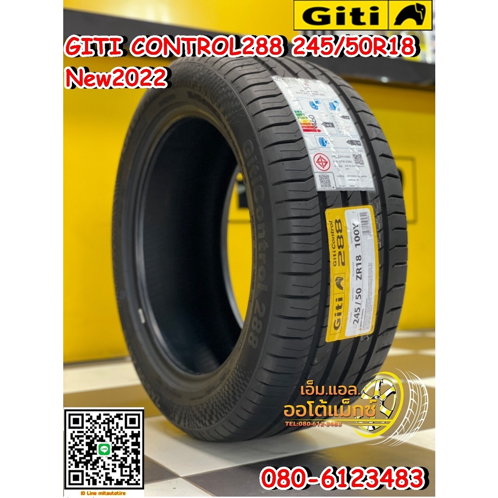 ยางGiti Control G288 245/50R18 ยางใหม่ปี2022 จัดส่งฟรี จุ๊บลมใหม่ฟรี ...