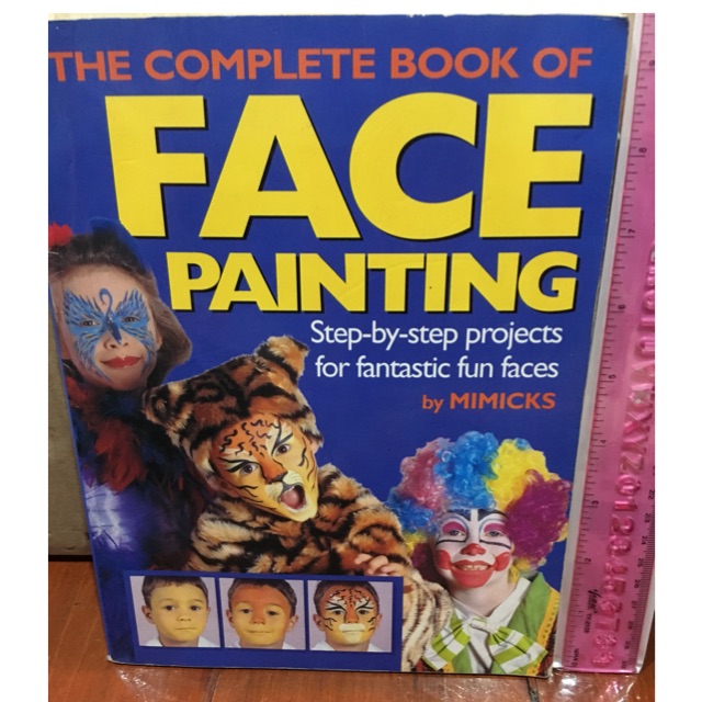 หนังสือเด็กภาษาอังกฤษมือสอง The complete book of FACE PAINTING step-by ...
