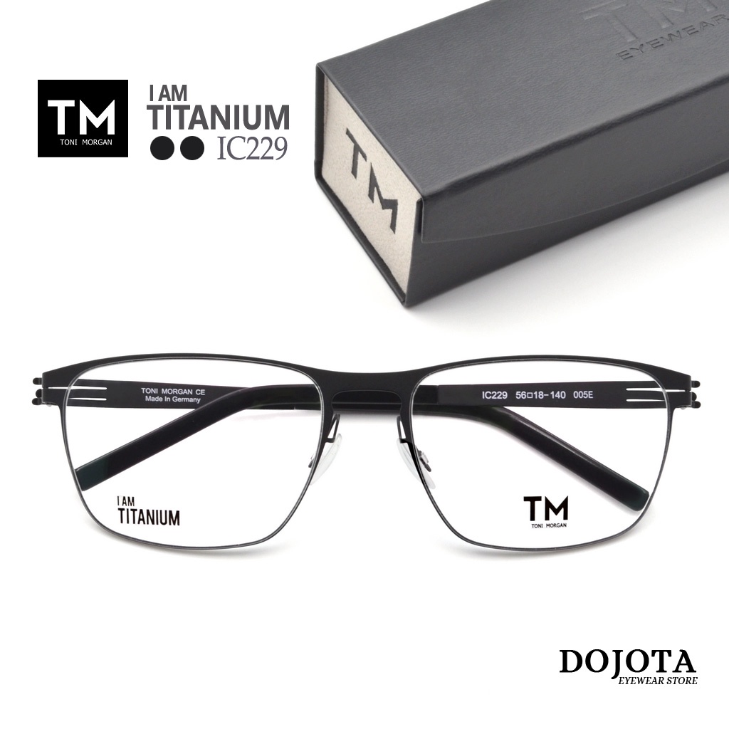 กรอบแว่นตา ไทเทเนี่ยม Toni Morgan รุ่น IC229 ทรงเหลี่ยมใหญ่ น้ำหนักเบา ...