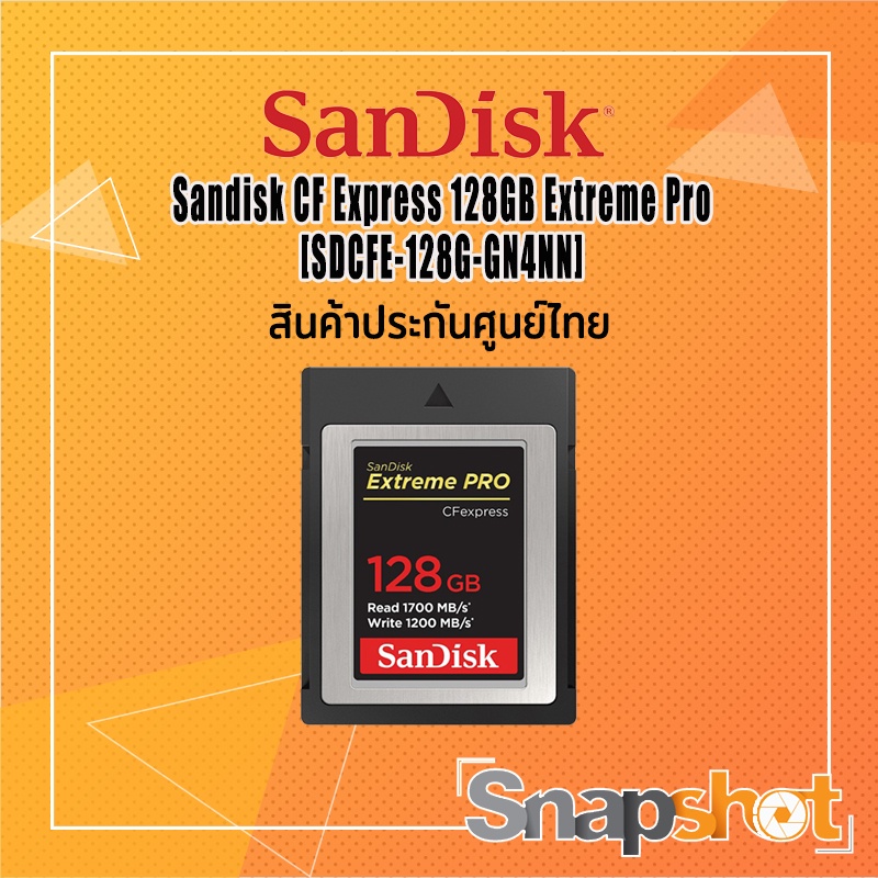 Sandisk CF Express 128GB Extreme Pro [SDCFE-128G-GN4NN] ประกันศูนย์ไทย ...